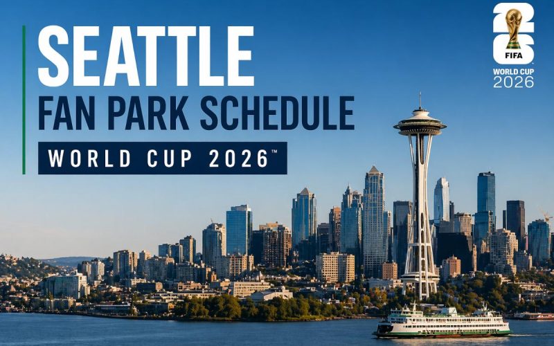 Seattle fan park schedule World Cup 2026